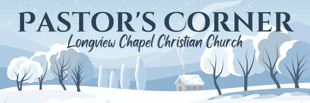 December 16, 2025 – Longview Chapel Christian Church